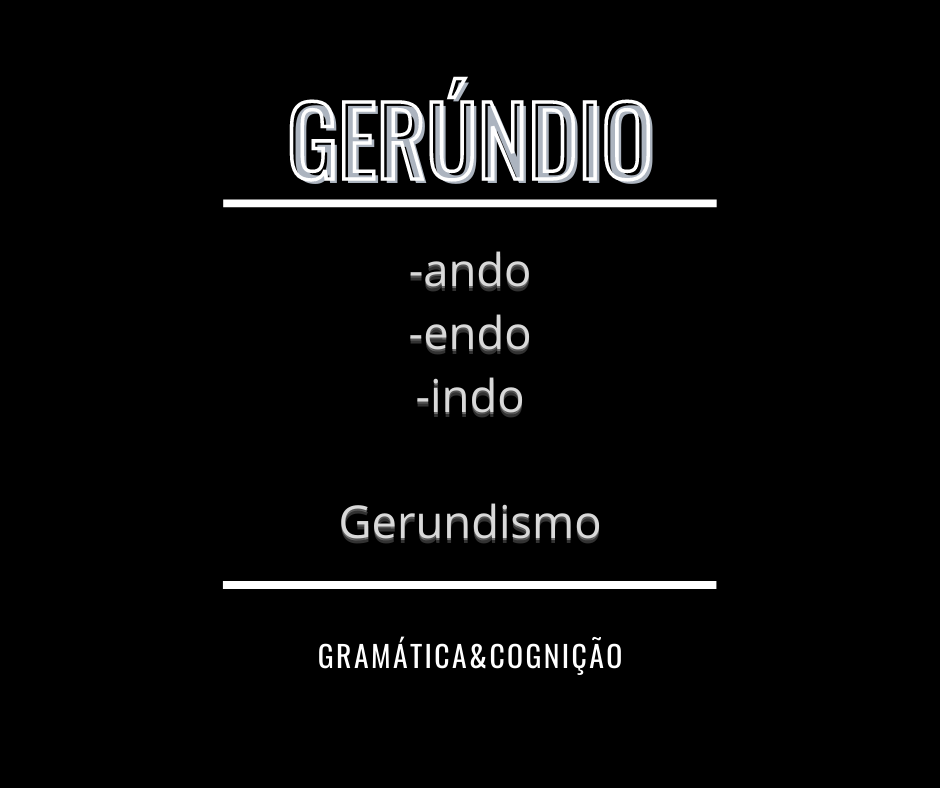 Modo Gerúndio - Verbo - Gramática e Cognição